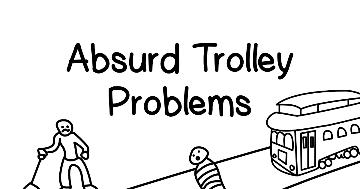 Play Absurd Trolley Problems Online On Nyt Wordle